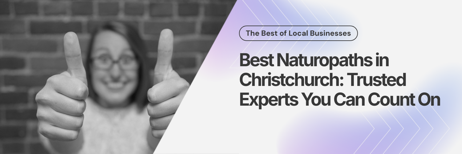 Best Naturopaths in Christchurch | Top in Town
